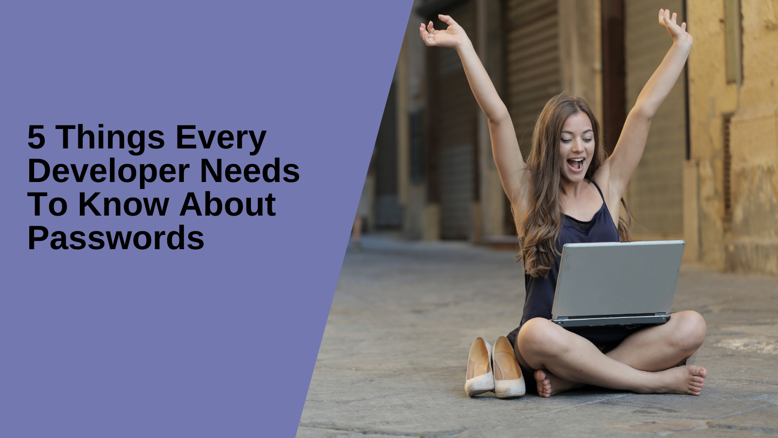 5 Things Every Developer Needs To Know About Passwords