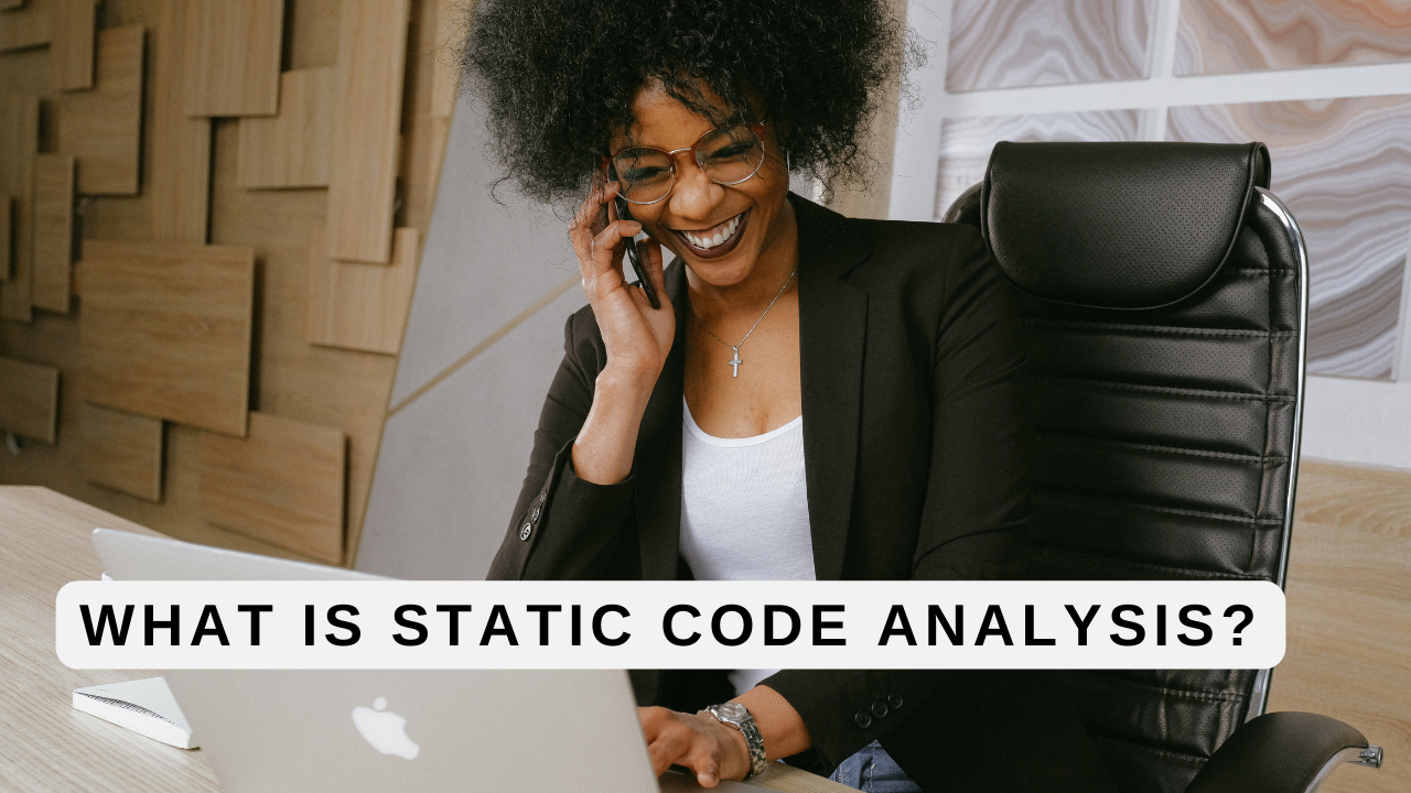 What Is Static Code Analysis